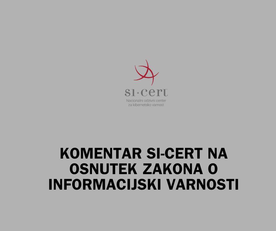 Osnutek novega zakona o informacijski varnosti - SI CERT